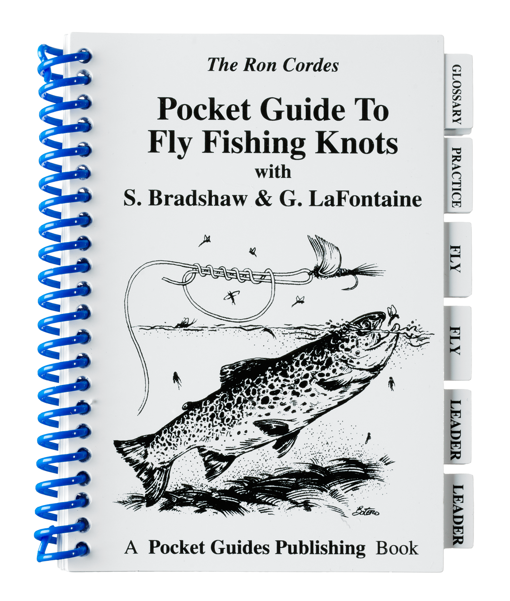 Pocket Guide to Fly Fishing Knots - Book by Ron Cordes, S. Bradshaw and ...